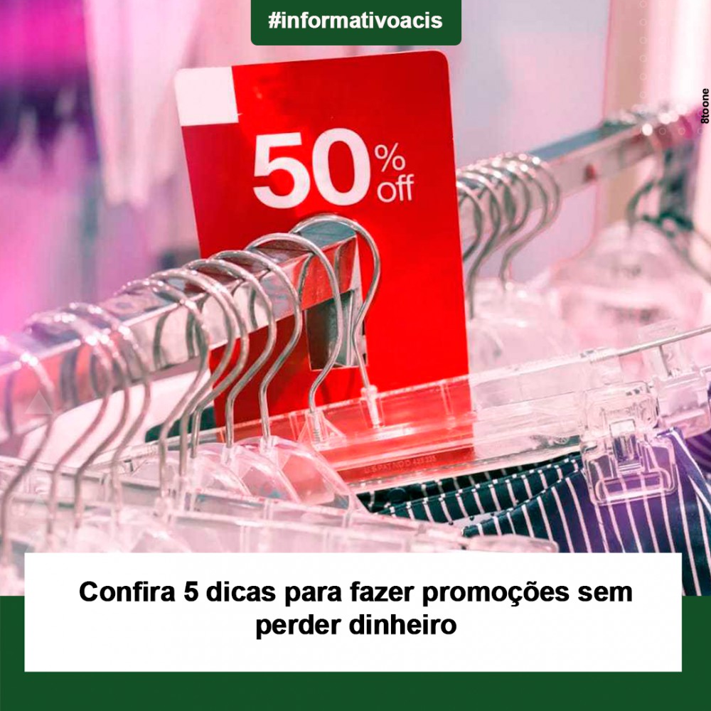 Confira 5 dicas para fazer promoções sem perder dinheiro - Associação ...